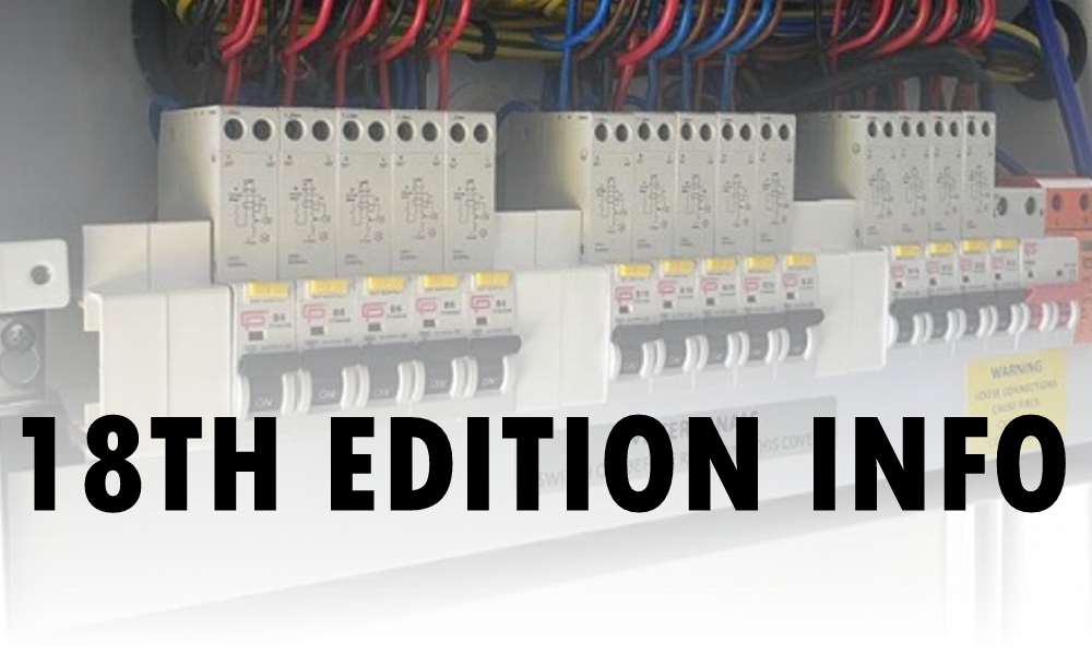 18th Edition - Wiring Regulations Information